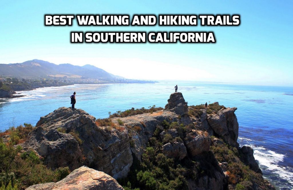 5 Of The Best Walking Trails In Southern California